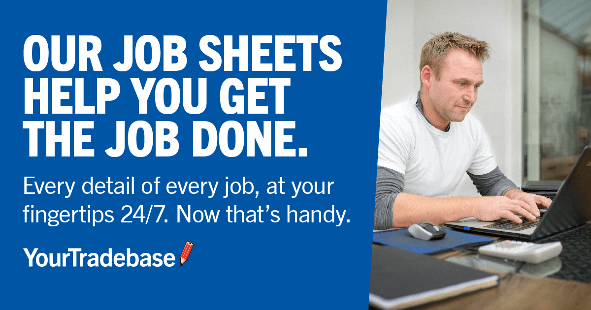Job sheets to get the job done by YourTradebase